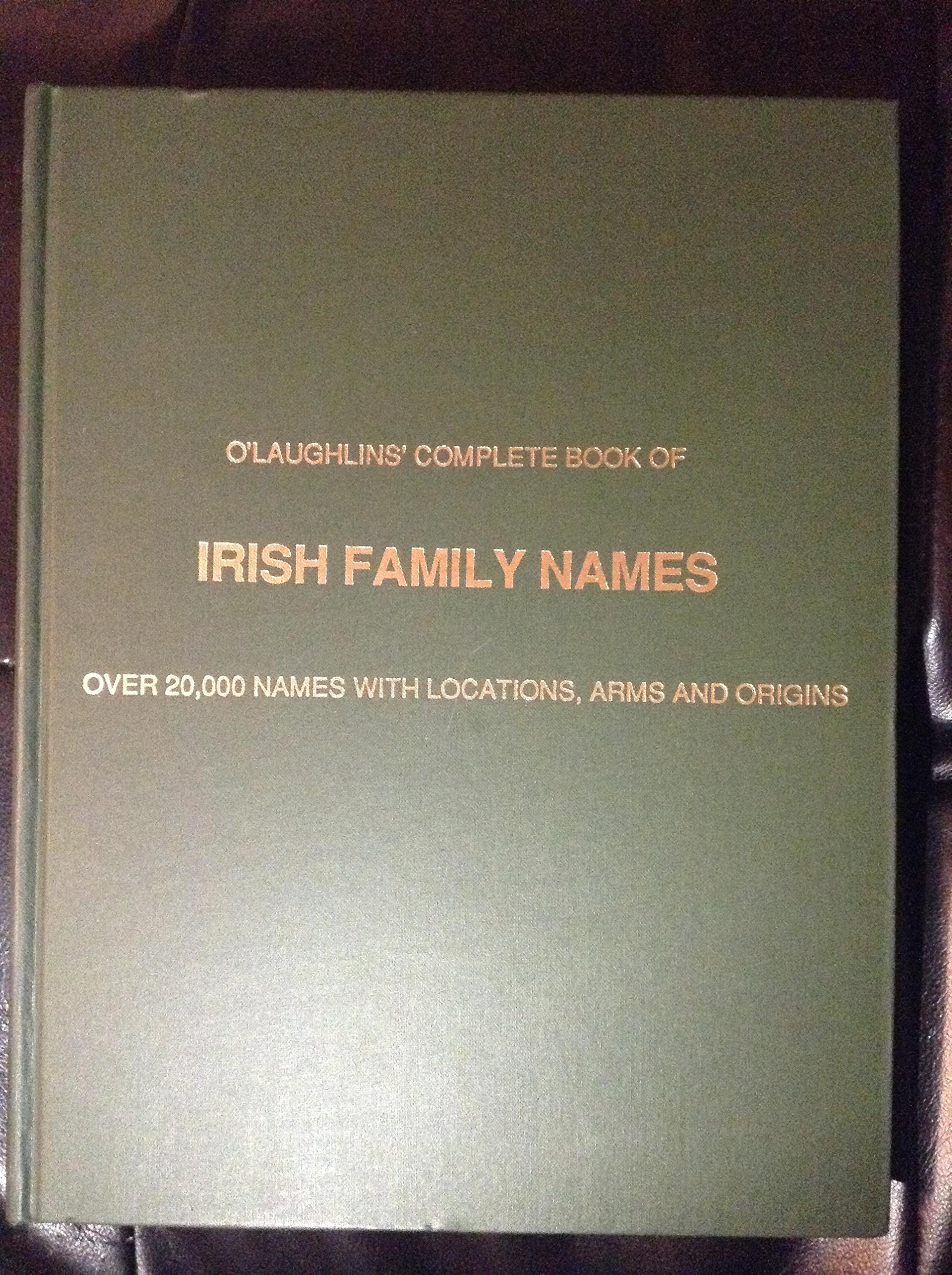 O Laughlin s Complete Book Of Irish Family Names Over 20 000 Names