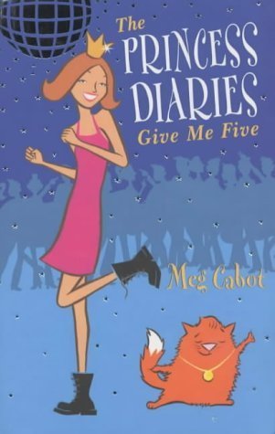 The Princess Diaries: Give Me Five by Meg Cabot | Goodreads