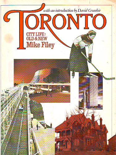 Toronto city life: Old and new by Mike Filey | Goodreads