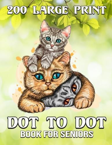 200 Large Print Dot To Dot Book For Seniors by Harry Treat | Goodreads