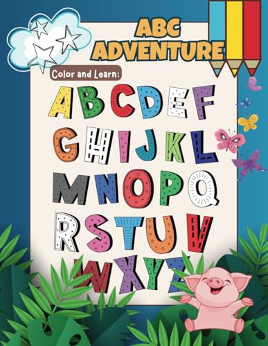 Learning the Alphabet - ABC ADVENTURE for Kids: COLOR AND LEARN with ...