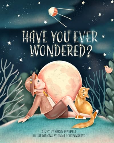 Have you ever wondered? by Karen Binedell | Goodreads