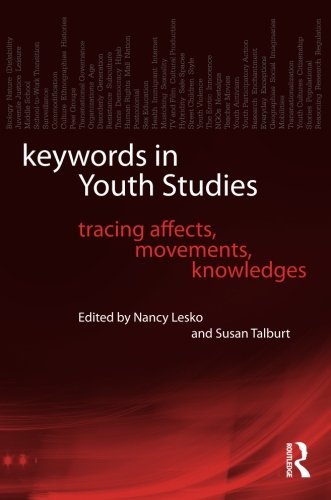 Keywords in Youth Studies: Tracing Affects, Movements, Knowledges by ...