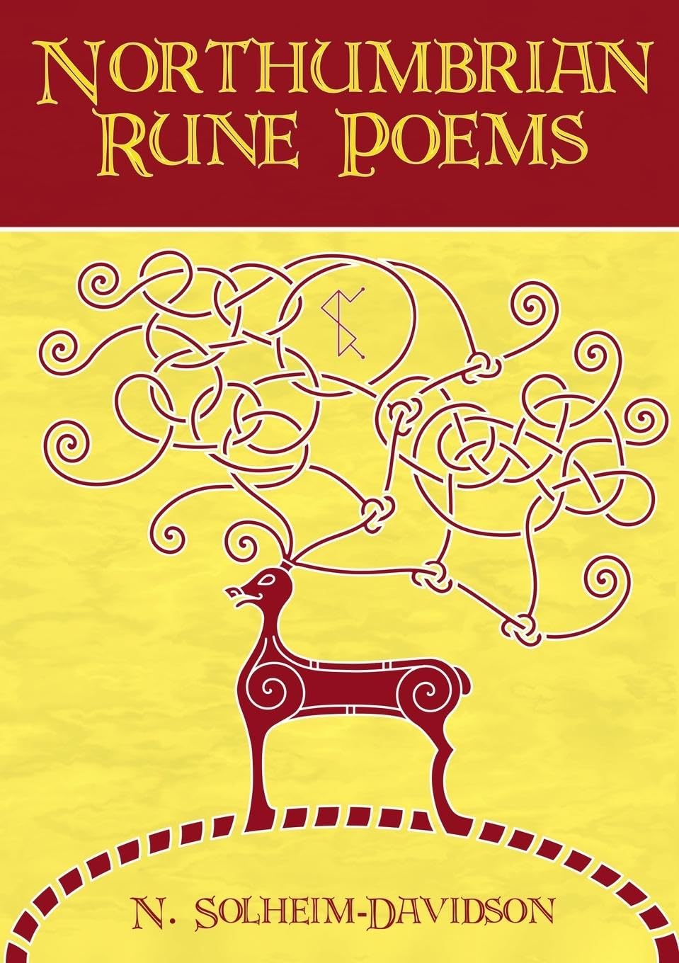 Northumbrian Rune Poems by Nico Solheim-Davidson | Goodreads