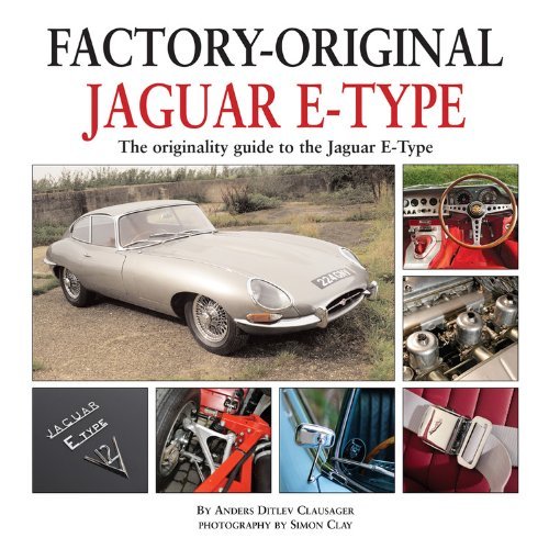 Jaguar E-Type: The Originality Guide to the Jaguar E-Type (Factory ...