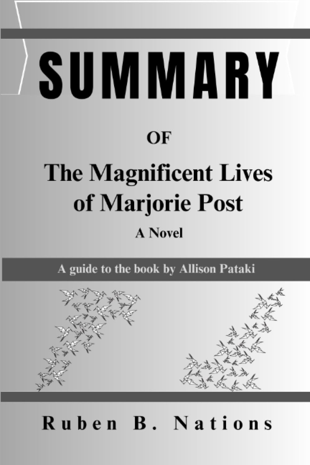 Summary of The Magnificent Lives of Marjorie Post: A Novel by Ruben B ...