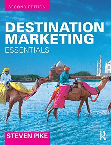 Destination Marketing: Essentials by Steven Pike by Steven Pike | Goodreads