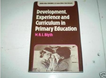 Development, Experience and Curriculum in Primary Education by Alan ...