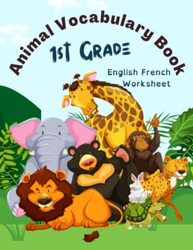 1st Grade Animal Vocabulary Book - English French Worksheet: Easy and ...