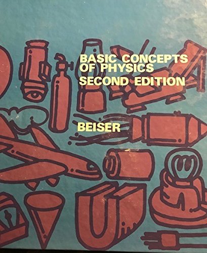 Basic Concepts of Physics by Arthur Beiser | Goodreads