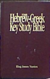 The Hebrew-Greek Key Study Bible: King James Version by Zodhiates ...