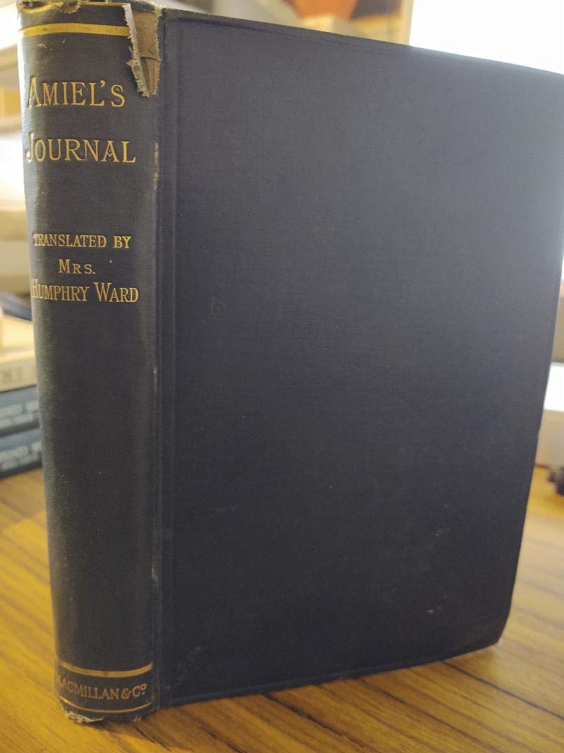 Amiel's journal: The Journal intime of Henri-Frédéric Amiel by Henri ...