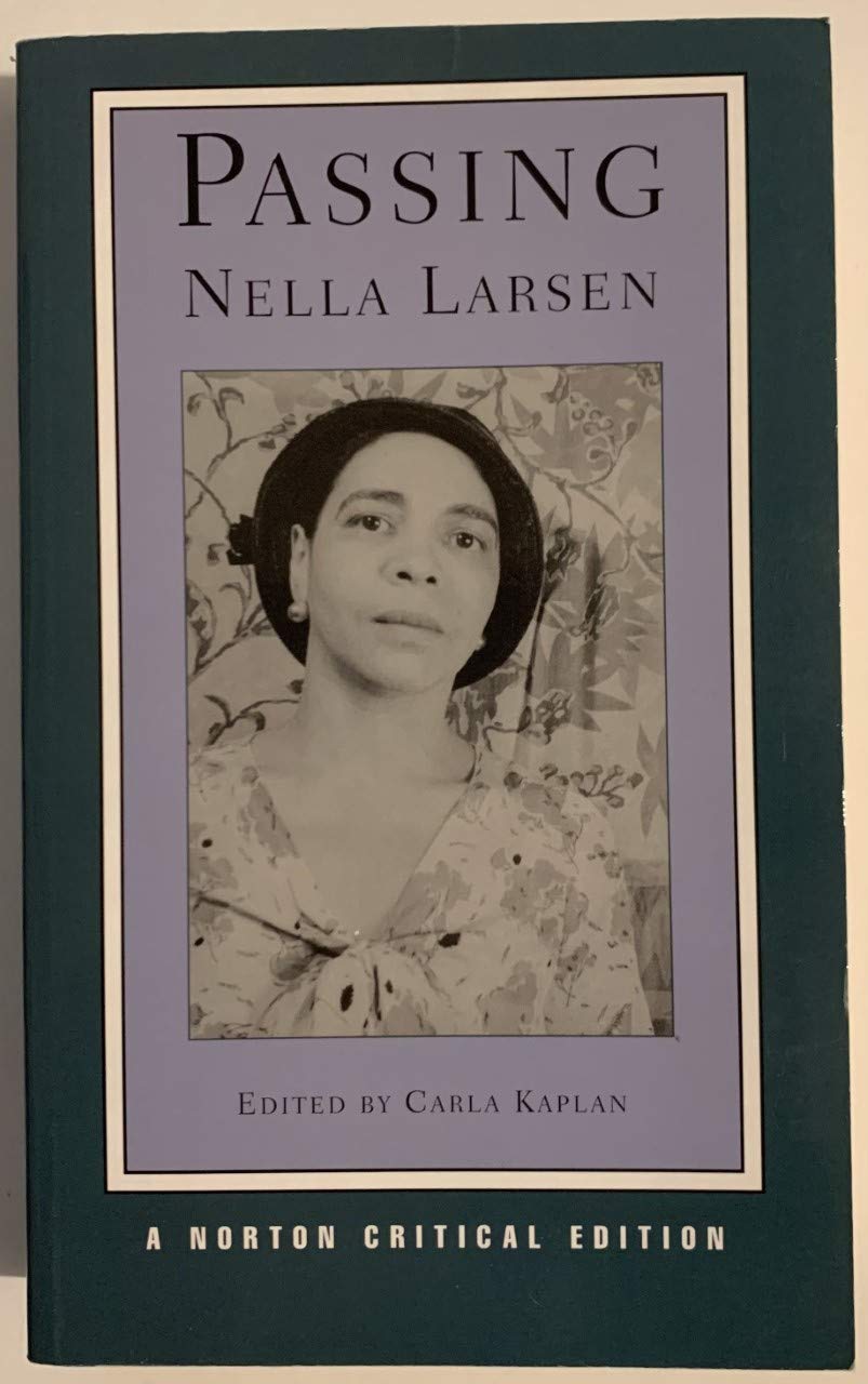 By Nella Larsen - Passing (Norton Critical Edition): 1st (first ...