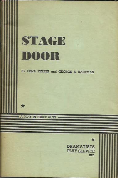 Stage door,: A play in three acts, by Edna Ferber | Goodreads