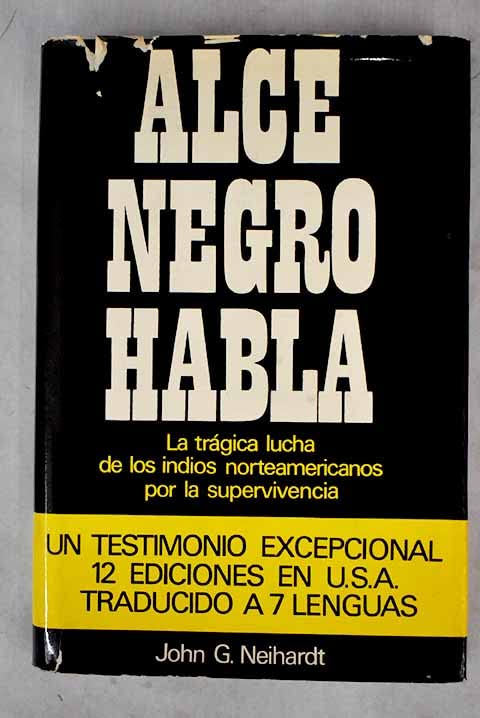 Alce Negro habla by John G. Neihardt | Goodreads