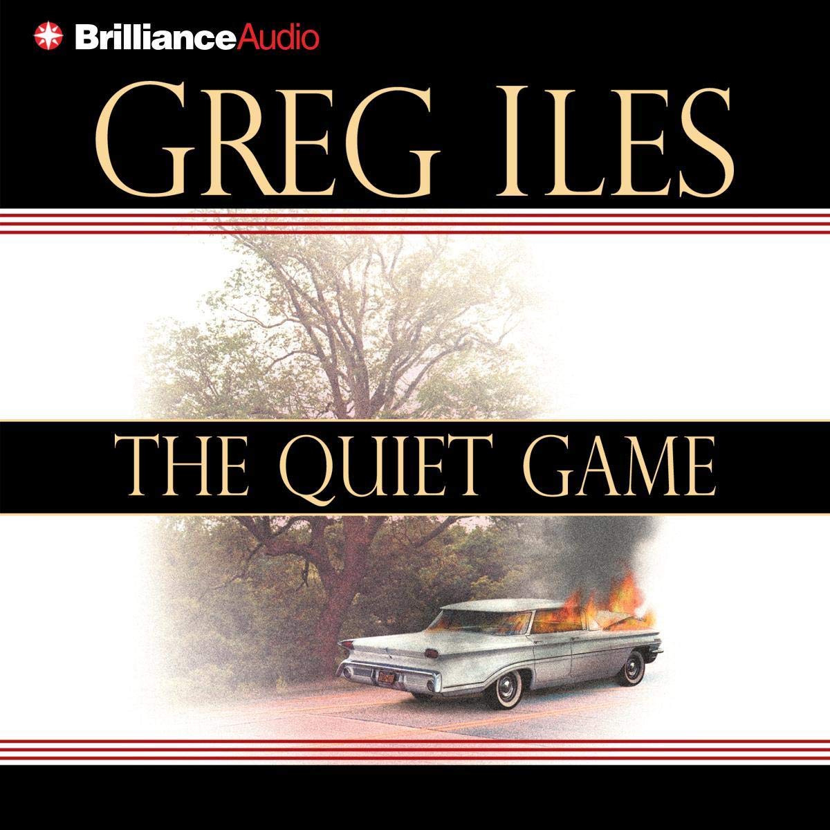The Quiet Game: Penn Cage Novels, Book 1 by Greg Iles | Goodreads