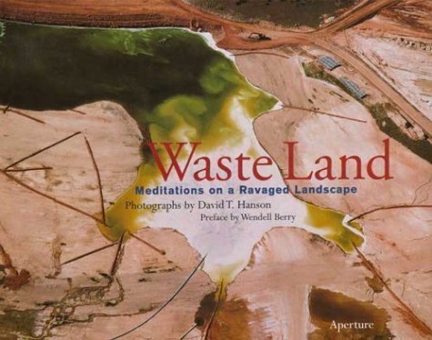 Waste Land: Meditations an a Ravaged Landscape Hardcover – September 30 ...