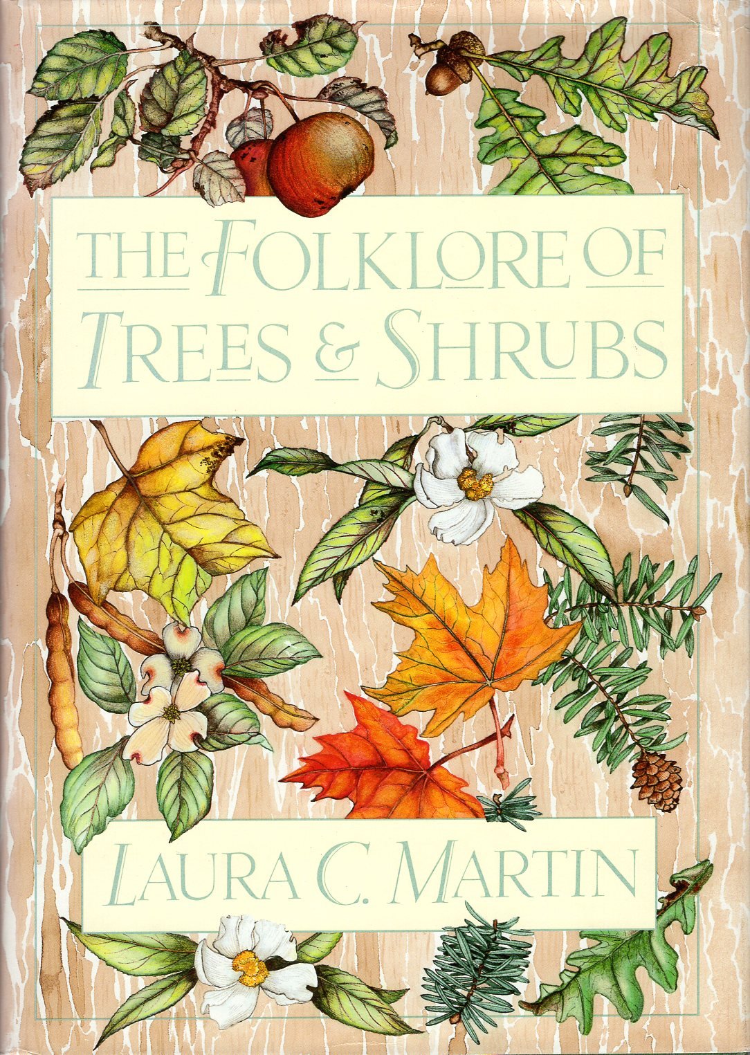 The Folklore of Trees and Shrubs by Laura C. Martin | Goodreads