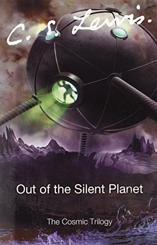 Out of the Silent Planet (Cosmic Trilogy) by C.S. Lewis | Goodreads