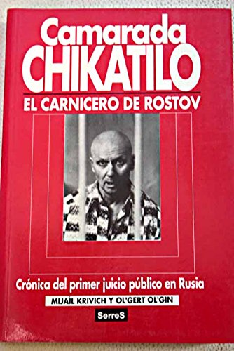 Camarada Chikatilo (Spanish Edition) by Unknown Author | Goodreads