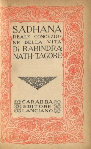 Sadhana: The Realisation of Life by Rabindranath Tagore | Goodreads