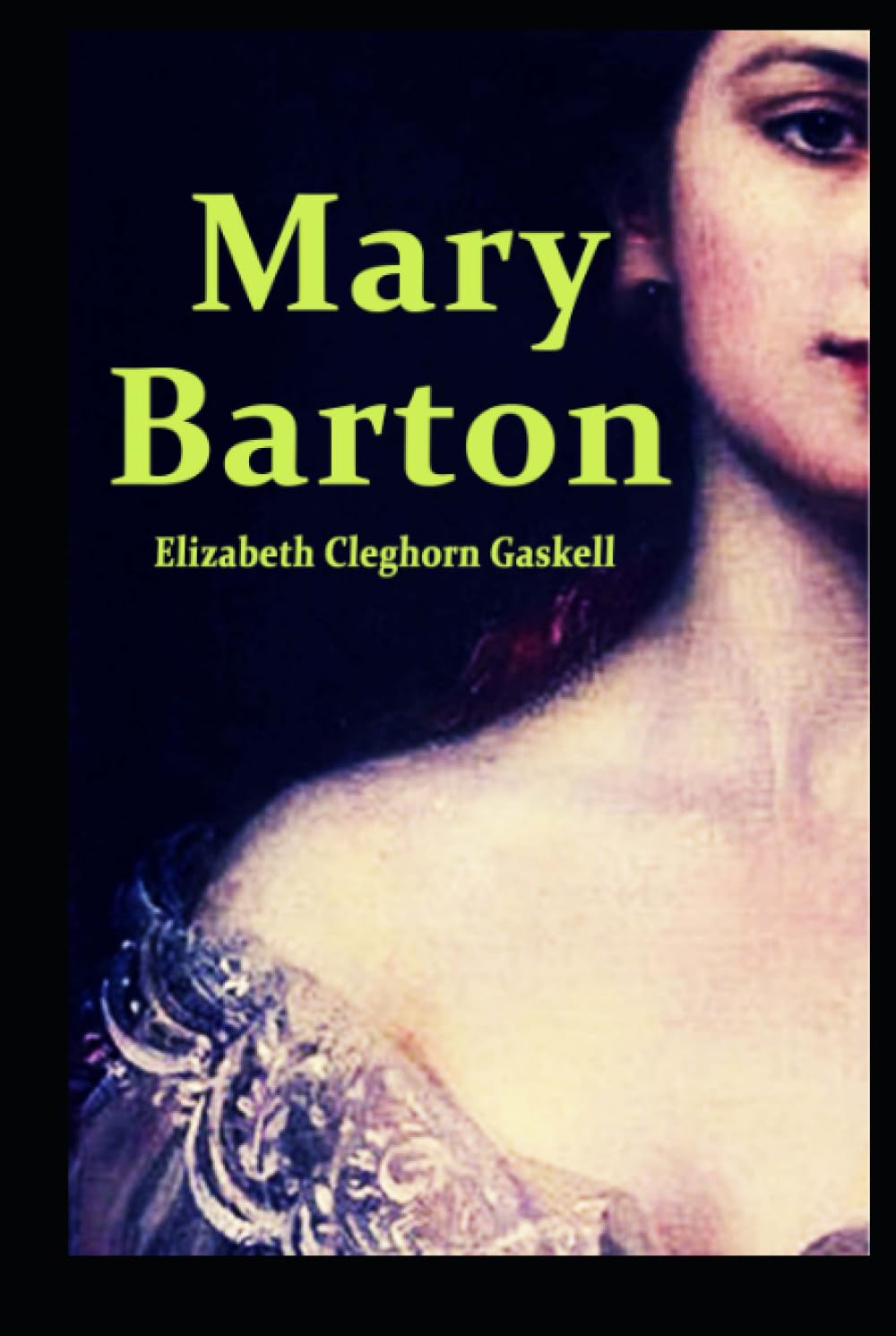 Mary Barton Annotated by Elizabeth Cleghorn Gaskell | Goodreads