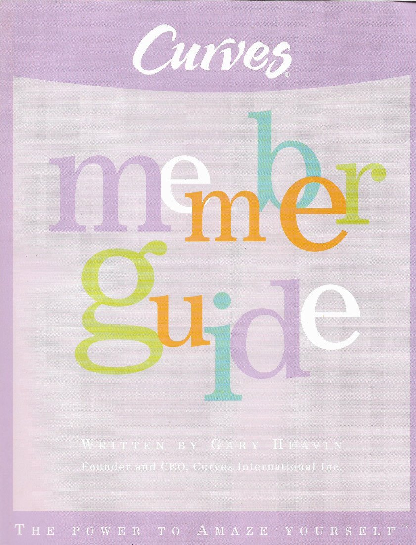 Curves Member Guide - The Power to Amaze Yourself by Gary Heavin ...