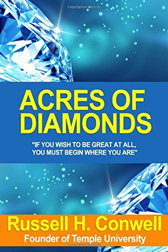 Acres of Diamonds: Russell Conwell's Inspiring Classic About ...
