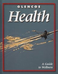 glencoe_health-a_guide_to_wellness by merki-merki | Goodreads