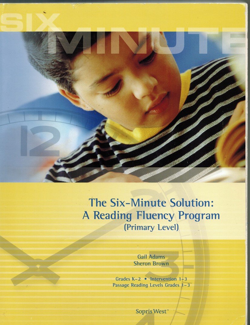 The Six-Minute Solution: A Reading Fluency Program by Unknown | Goodreads