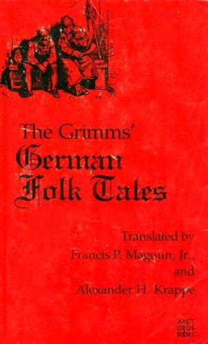 German Folk Tales: Collected and Edited by the Grimm Brothers by Jacob ...