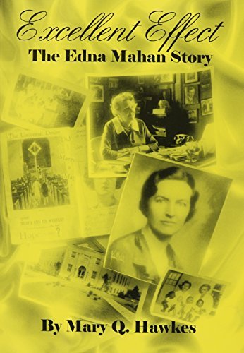 Excellent Effect: The Edna Mahan Story by Mary Q. Hawkes by Mary Q ...