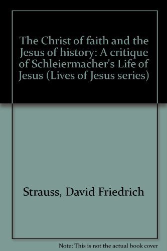 The Christ of faith and the Jesus of history: A critique of ...