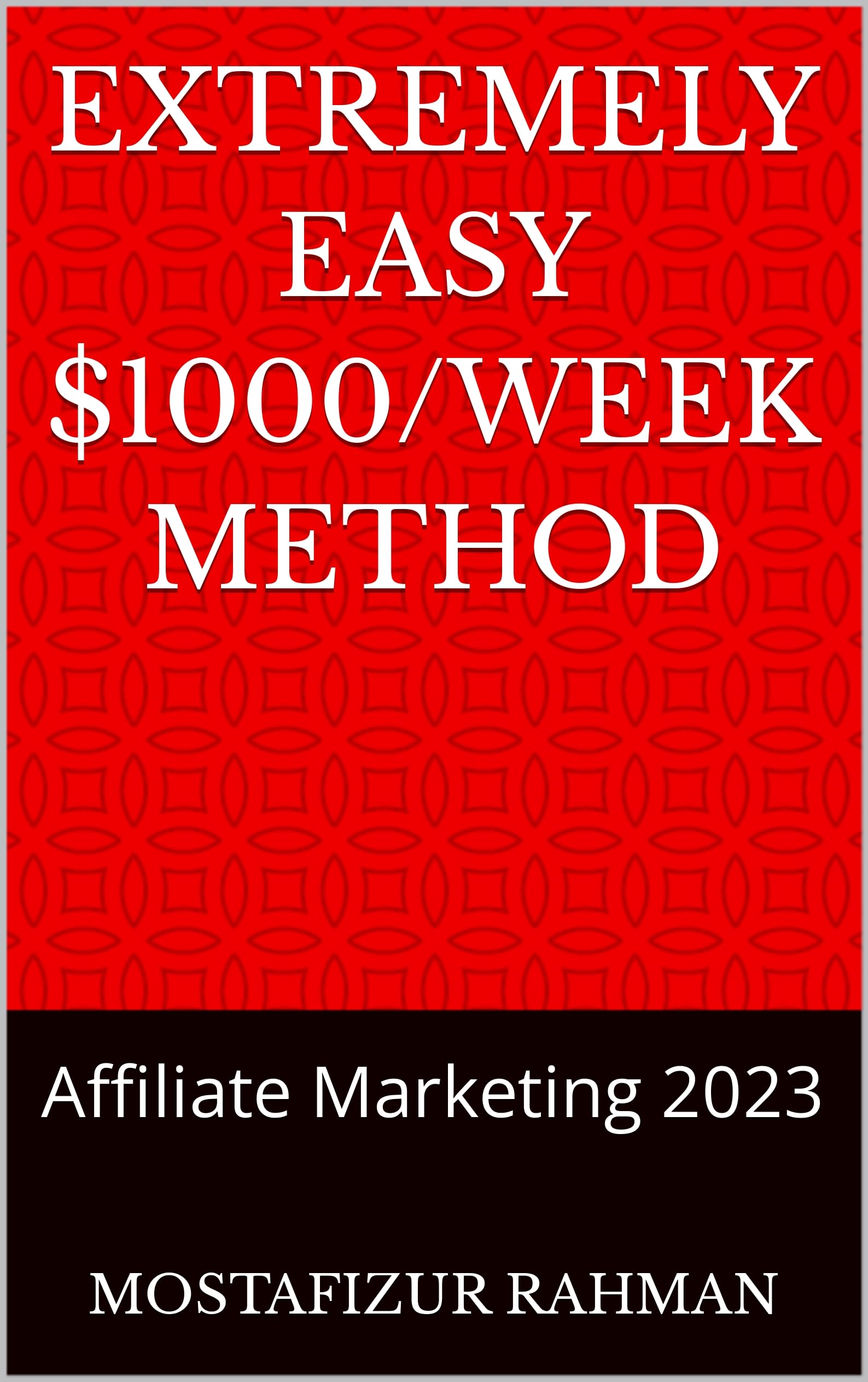 EXTREMELY Easy $1000/WEEK Method : Affiliate Marketing 2023 by ...