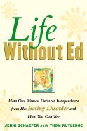Life Without Ed by Jenni Schaefer | Goodreads