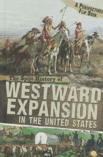 The Split History of Westward Expansion in the United States ...