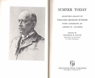 Sumner today;: Selected essays of William Graham Sumner, with comments ...