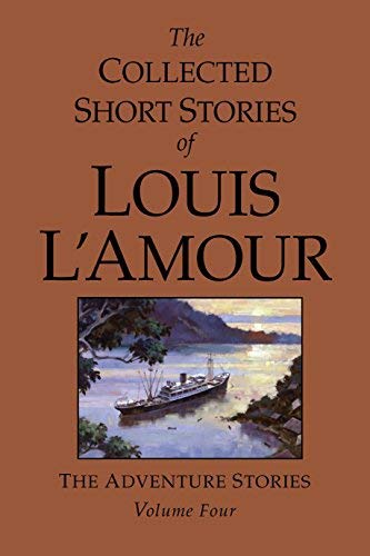The Collected Short Stories of Louis L'Amour, Volume Seven: The ...