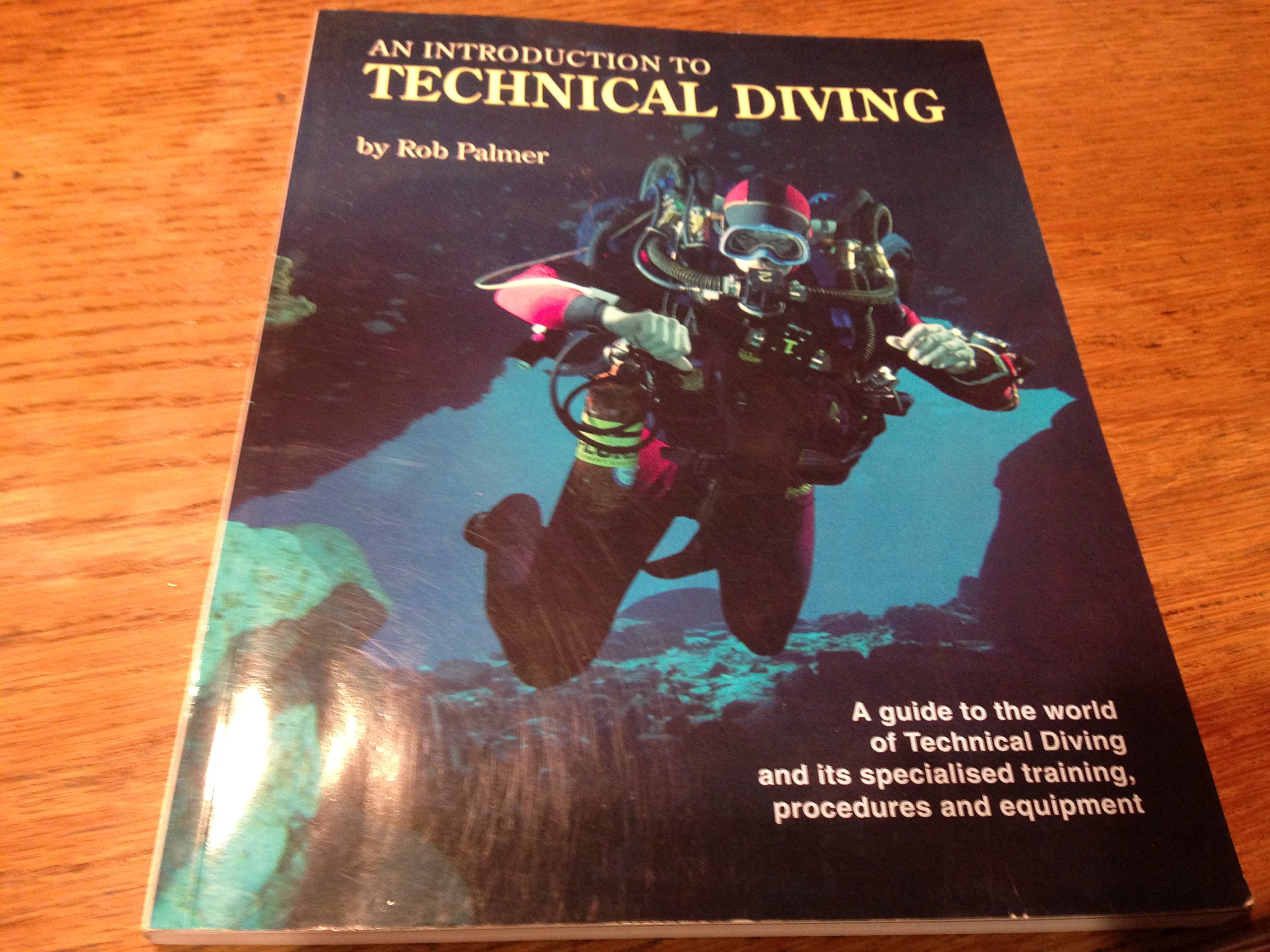 Introduction to technical diving by Rob Palmer | Goodreads