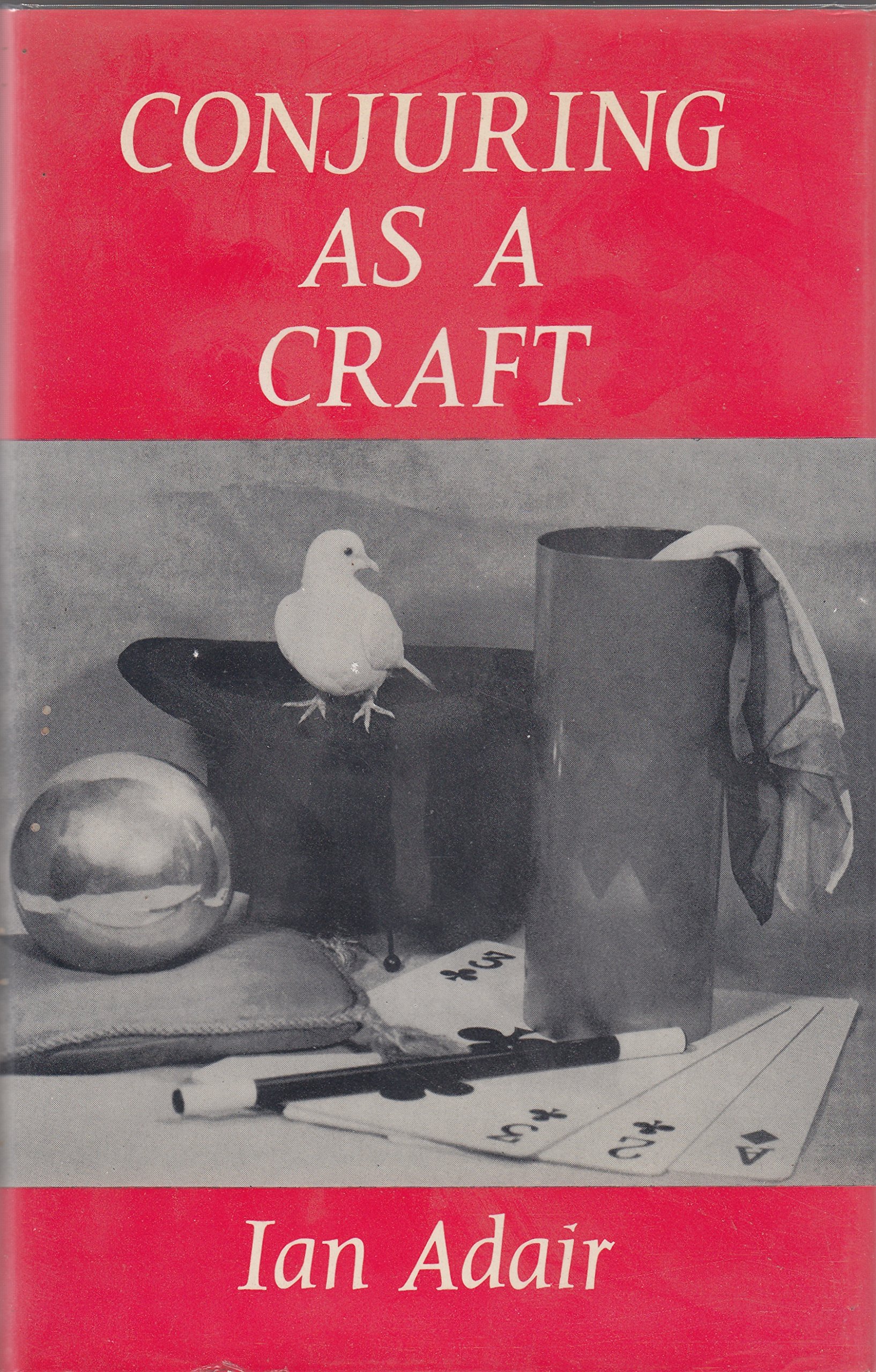 Conjuring as a Craft (Magic). by Ian Adair | Goodreads