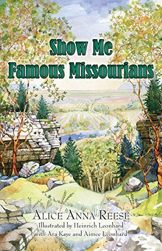 Show Me Famous Missourians by Alice Anna Reese by Alice Anna Reese ...