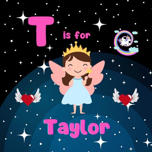 T is for Taylor: Taylor’s Alphabet Adventure: Personalized ABC Book for ...