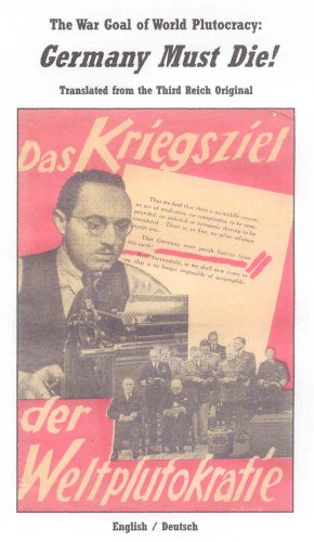 The War Goal of World Plutocracy: Germany Must Die / Das Kriegsziel der ...