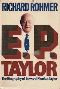 E.P. Taylor: The Biography of Edward Plunket Taylor by Richard Rohmer ...