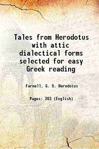 Tales from Herodotus with attic dialectical forms selected for easy ...