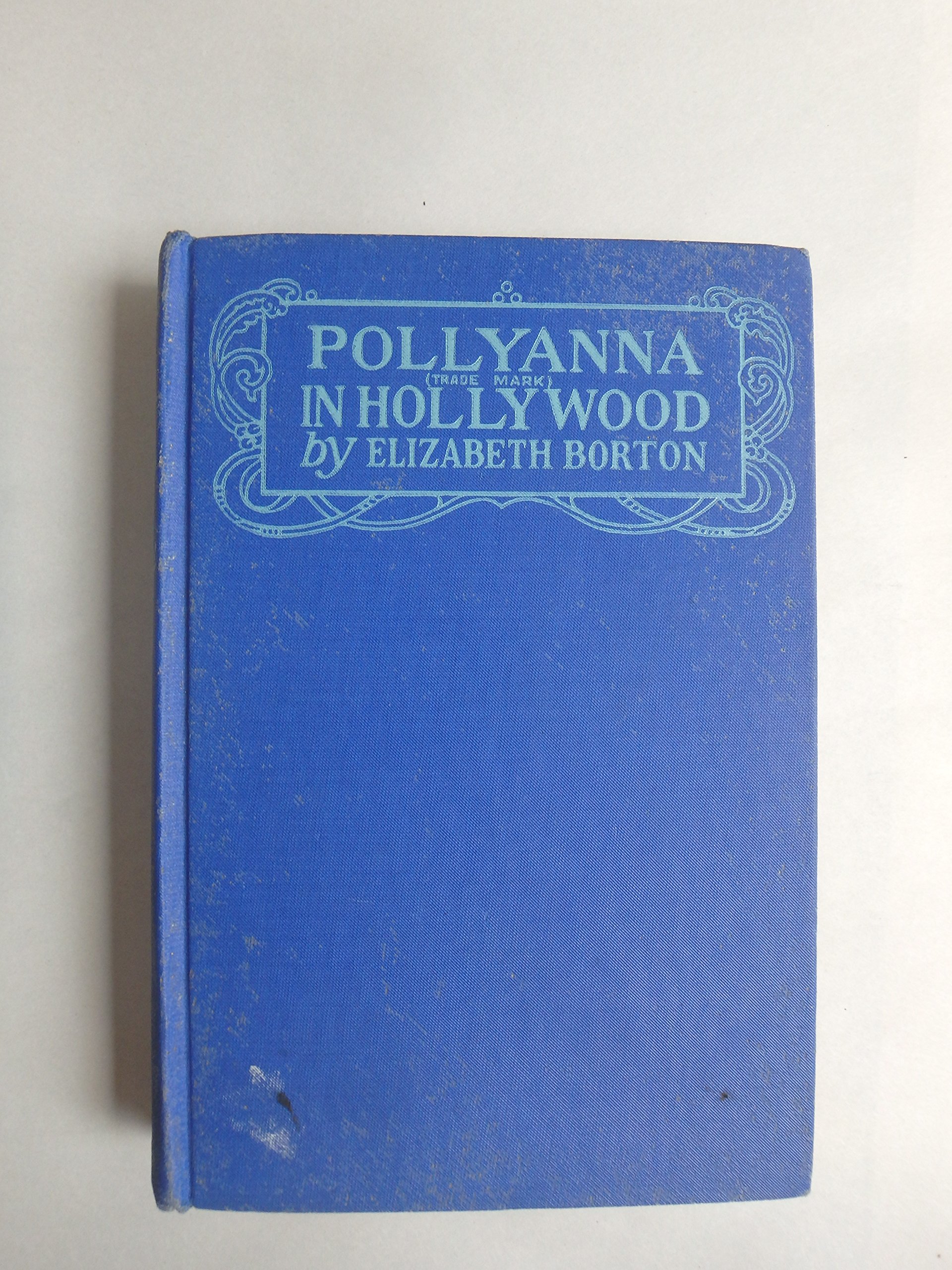 Polyanna in Hollywood by Elizabeth Borton | Goodreads