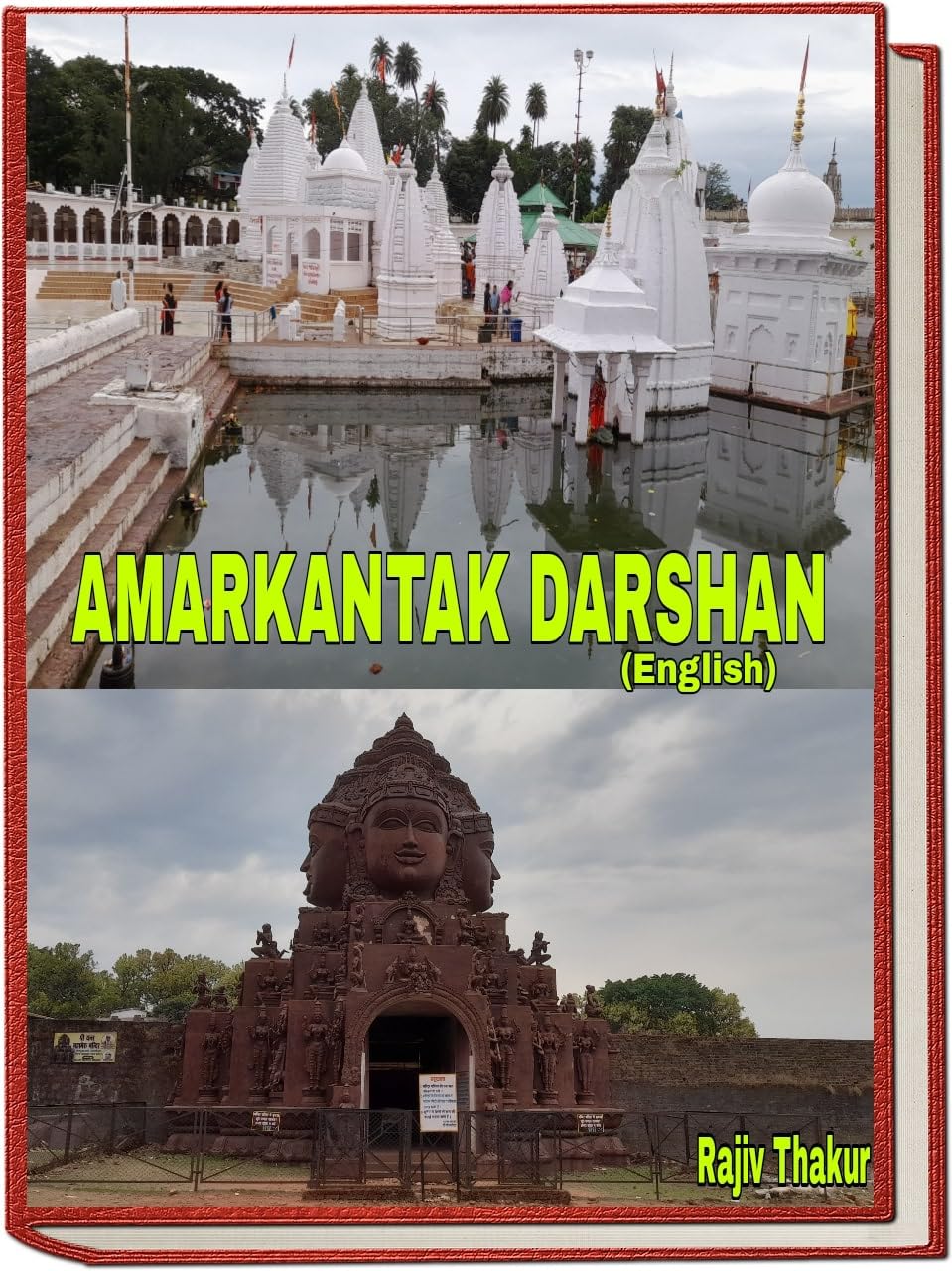 Amarkantak Darshan: Amarkantak Darshan (e-book) by Rajiv Thakur | Goodreads