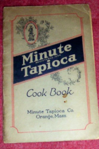 Minute Tapioca Cook Book by Minute Tapioca Co. | Goodreads