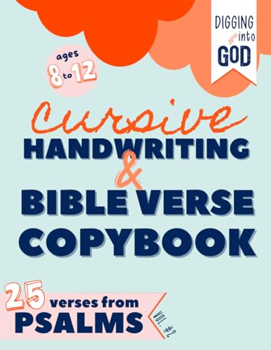 Cursive Handwriting & Bible Verse Copybook: Psalms for Kids Ages 8 to ...