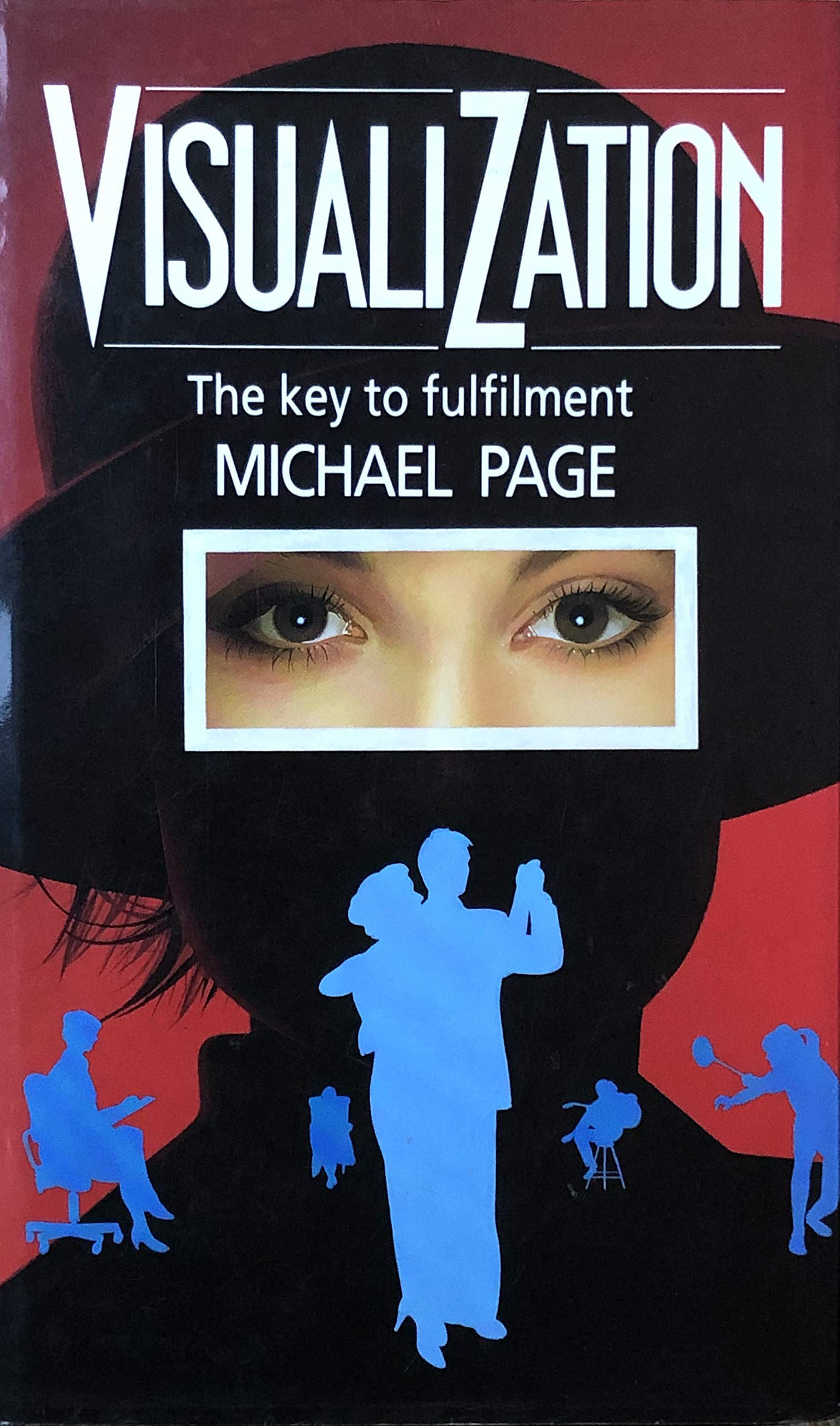Visualization . The Key to Fulfilment by Michael Page | Goodreads